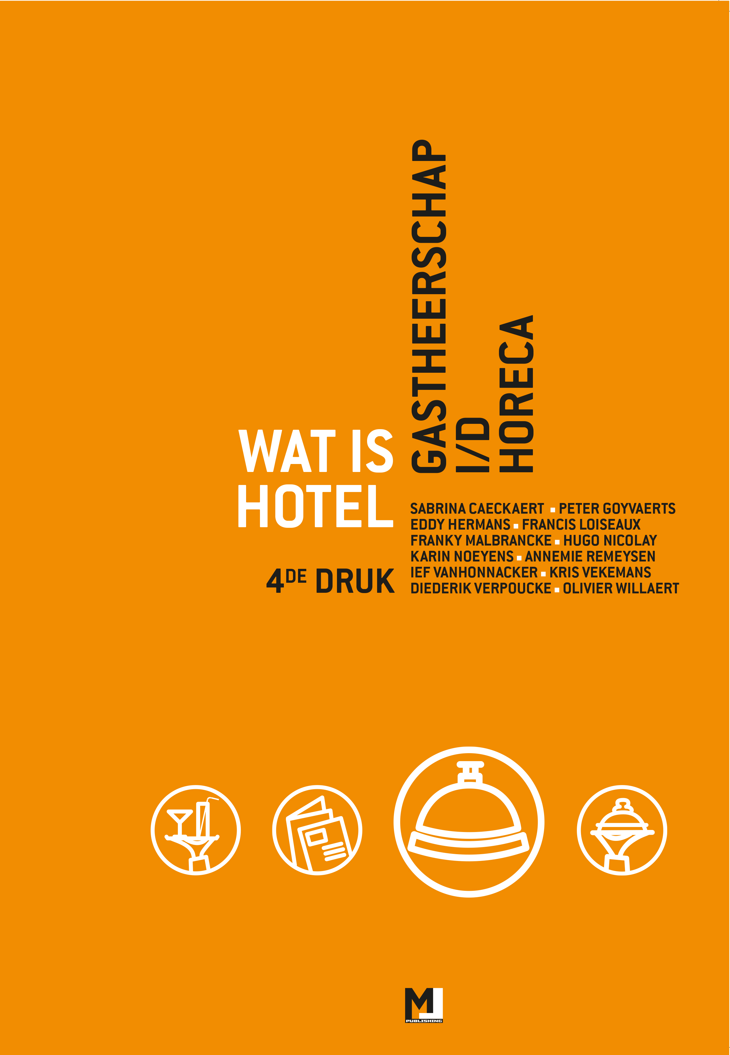 Wat Is Hotel 4de Druk Smartboek MjPublishing wat-is-hotel-4de-druk-smartboek-mjpublishing